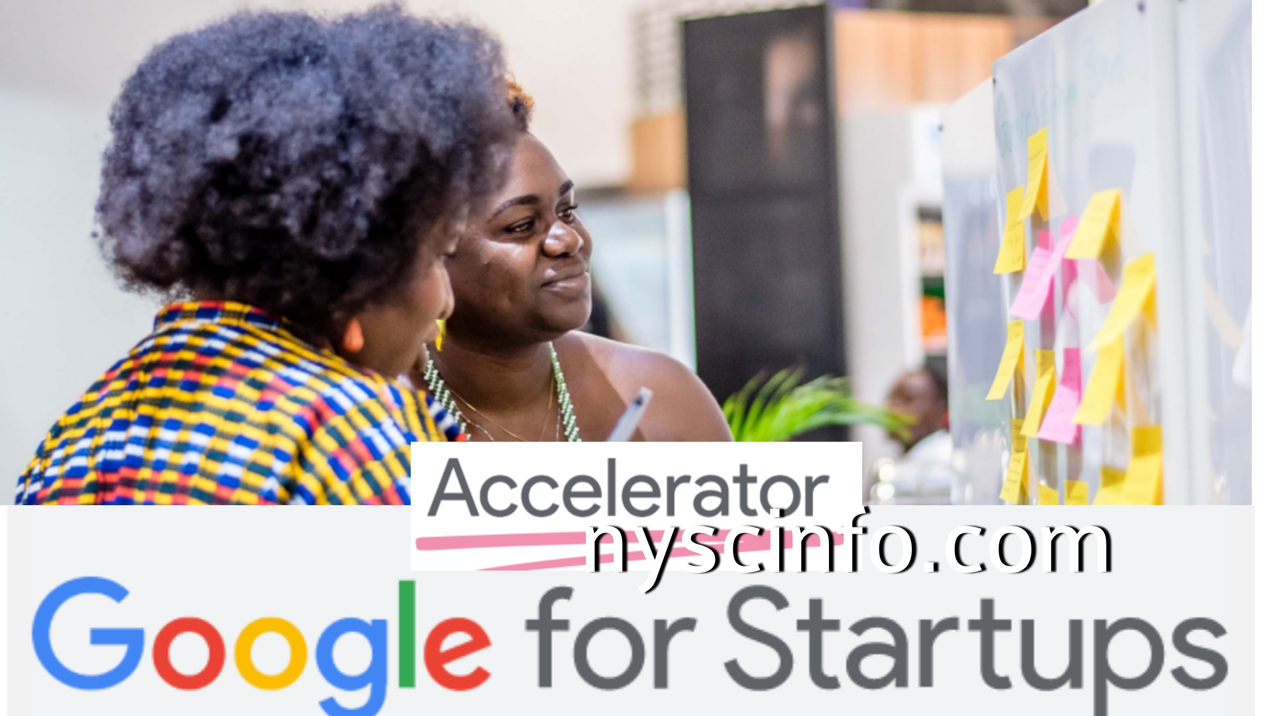 Google For Startups Accelerator Africa Program 2021 - Apply! – Nyscinfo.com